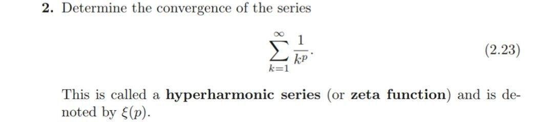Solved 2. Determine the convergence of the series 1 kp k=1 | Chegg.com