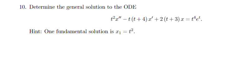 Solved 10. Determine the general solution to the ODE tỏa” – | Chegg.com