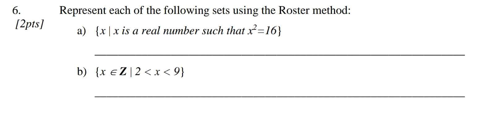 Solved 6. [2pts] Represent each of the following sets using | Chegg.com