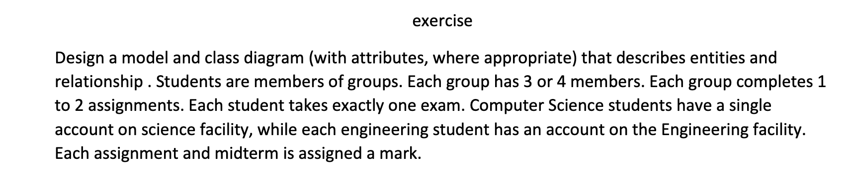Solved exercise Design a model and class diagram (with | Chegg.com