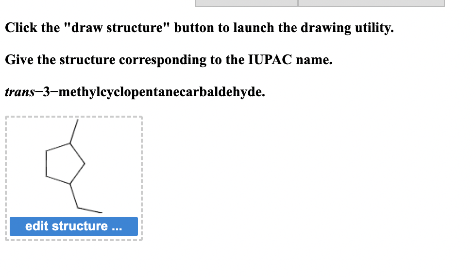 Solved Click the "draw structure" button to launch the | Chegg.com
