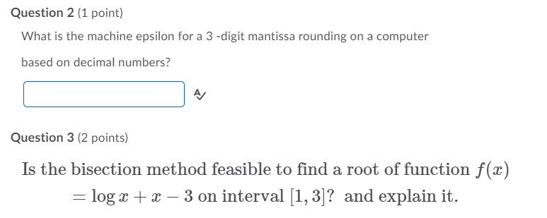 Solved Question 2 (1 point) What is the machine epsilon for | Chegg.com