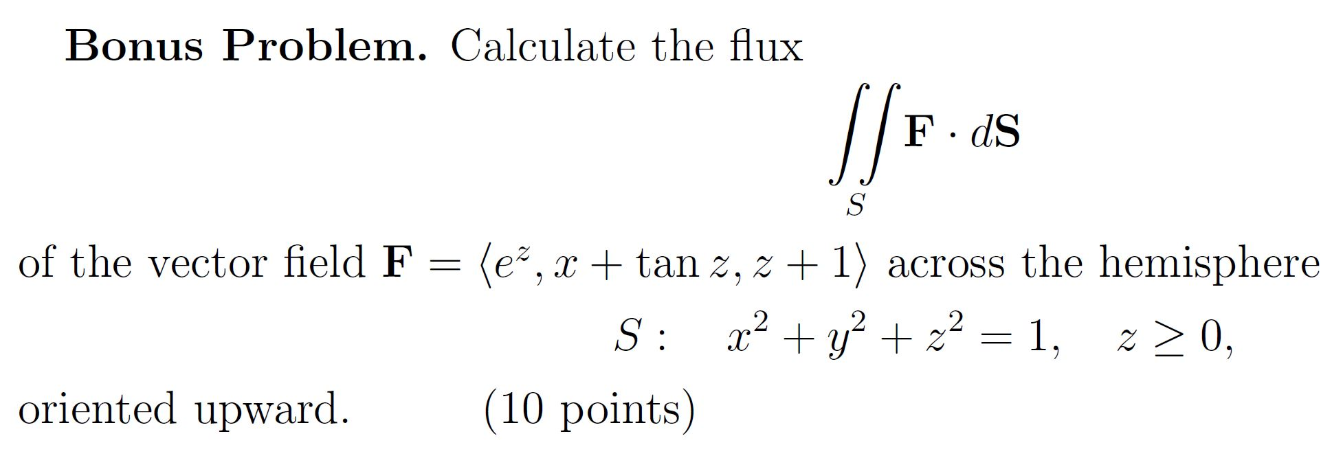 Solved Bonus Problem. Calculate the flux Fids of the vector | Chegg.com