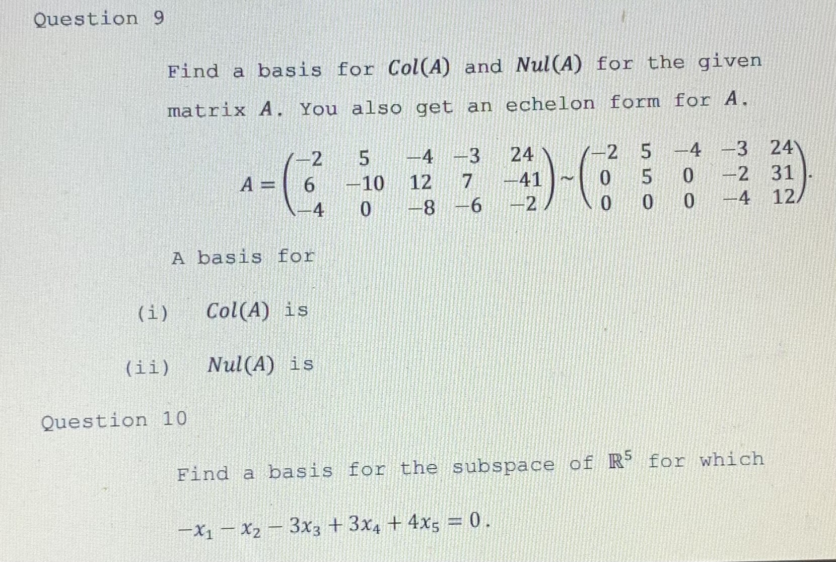 Solved Find a basis for Col(A) and Nul(A) for the given | Chegg.com