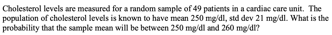 Solved Cholesterol levels are measured for a random sample | Chegg.com