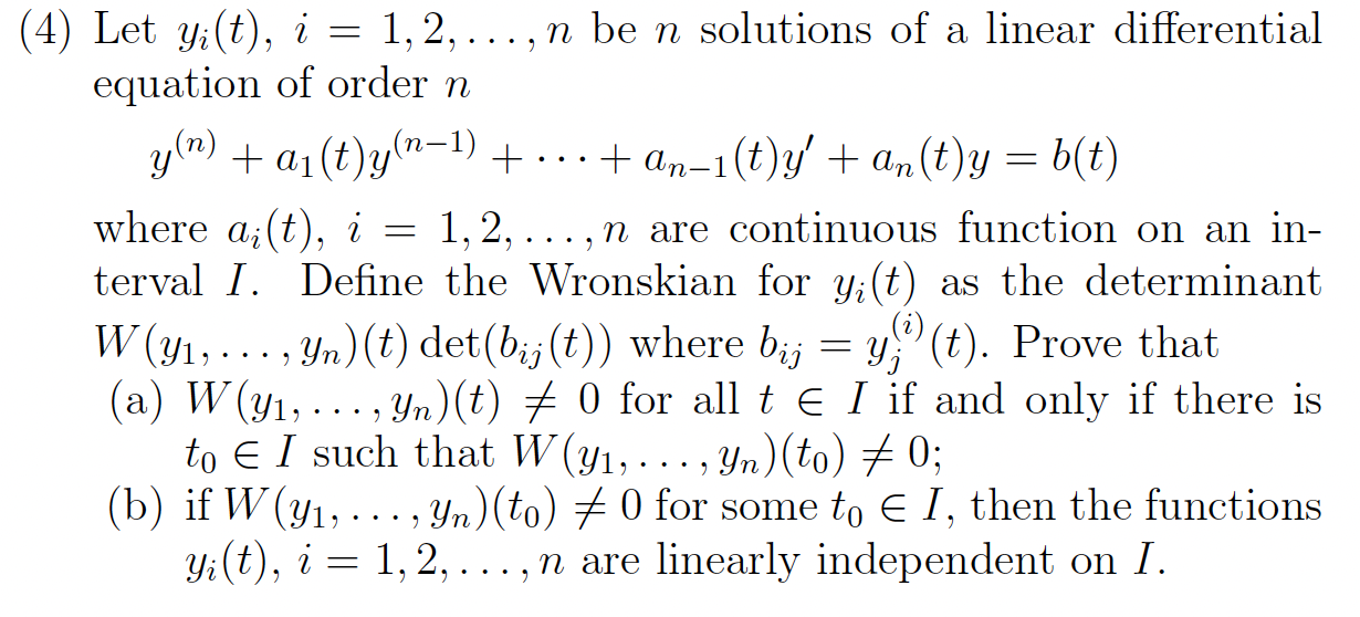 Solved (4) ﻿Let yi(t),i=1,2,dots,n ﻿be n ﻿solutions of a | Chegg.com