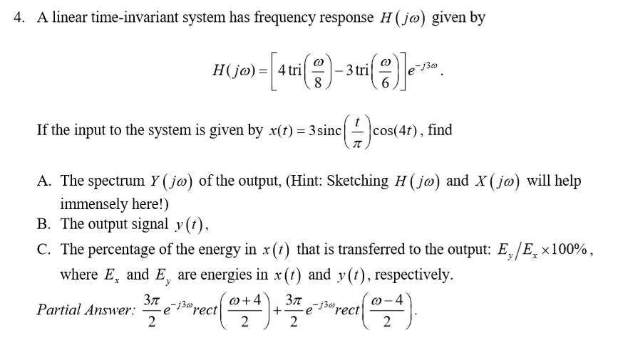 Solved 4. A linear time-invariant system has frequency | Chegg.com