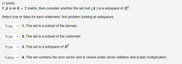 Solved If A is an 6×7 matrix, then consider whether the set | Chegg.com