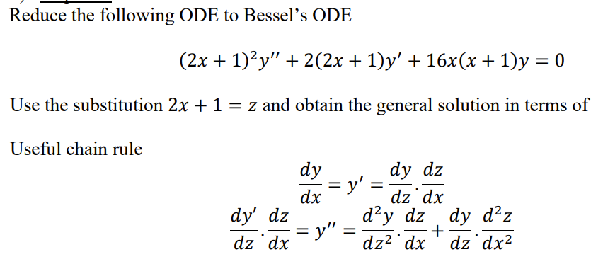 Solved Reduce the following ODE to Bessel's ODE | Chegg.com