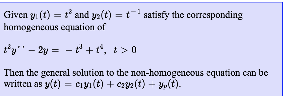 Solved Given y1(t)=t2y1(t)=t2 and y2(t)=t−1y2(t)=t-1 | Chegg.com