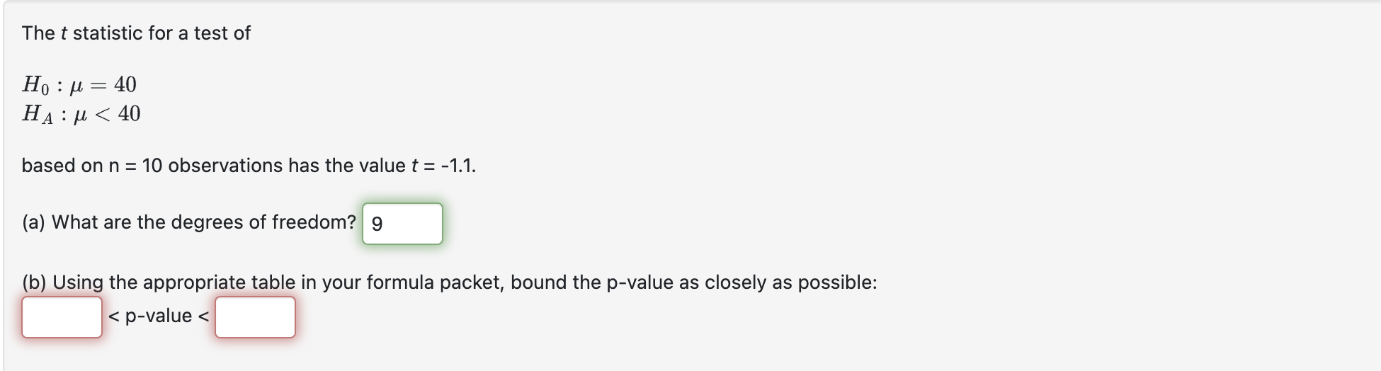 Solved The t statistic for a test of H0:μ=40HA:μ
