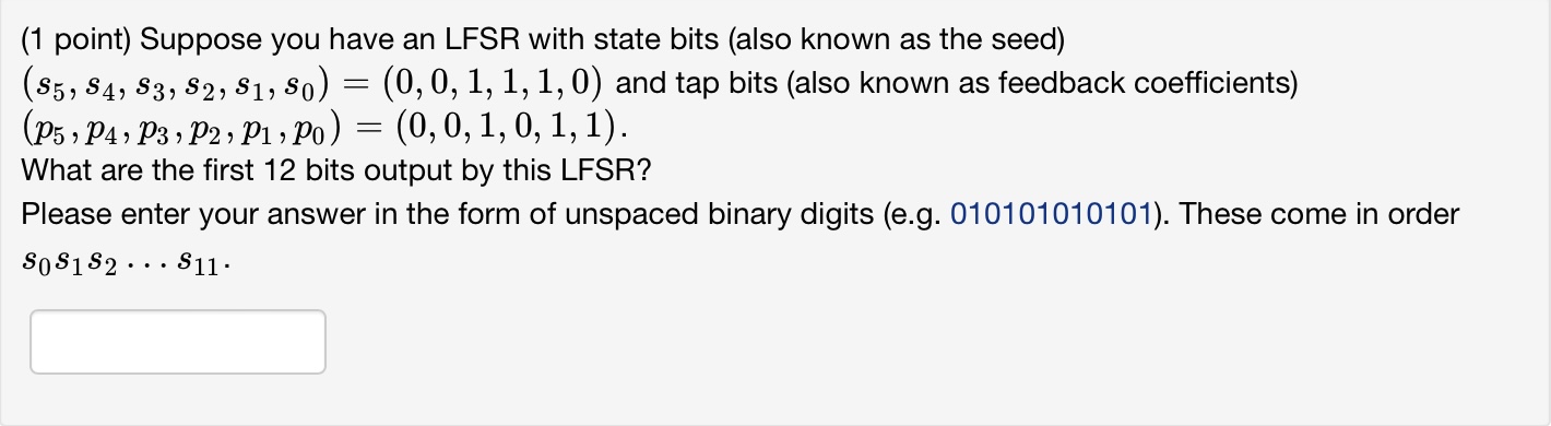 Solved (1 ﻿point) ﻿Suppose you have an LFSR with state bits | Chegg.com