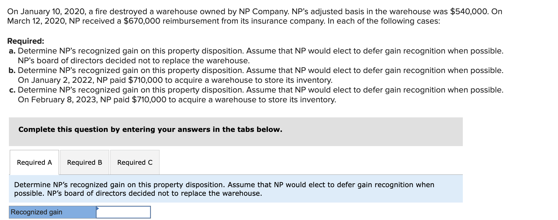 Solved On January 10, 2020, ﻿a fire destroyed a warehouse | Chegg.com