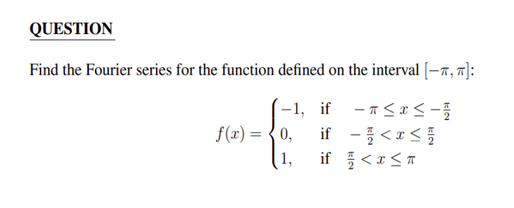 Solved Find the Fourier series for the function defined on | Chegg.com