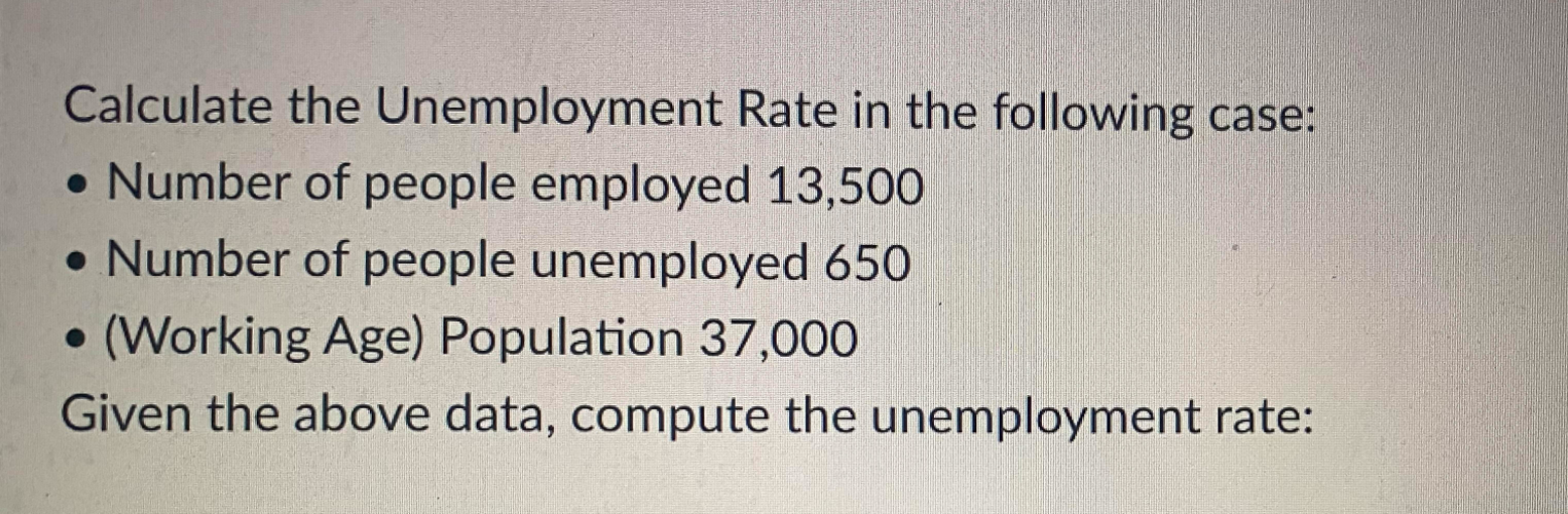 Solved Calculate the Unemployment Rate in the following | Chegg.com