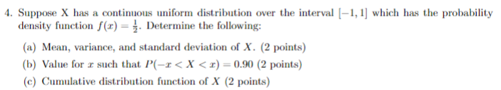 Solved 4. Suppose X has a continuous uniform distribution | Chegg.com