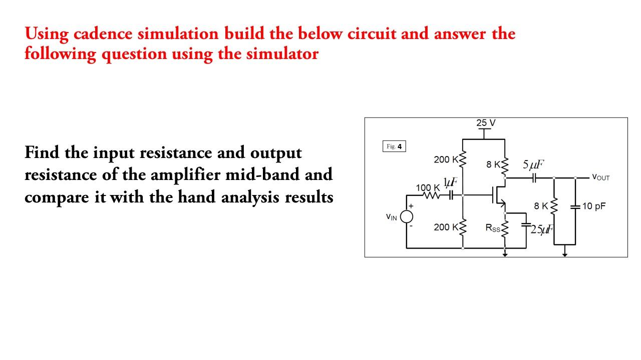 Solved Using cadence simulation build the below circuit and | Chegg.com