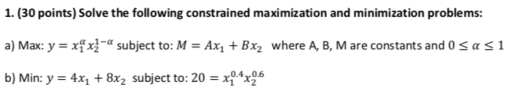 Solved 1. (30 points) Solve the following constrained | Chegg.com