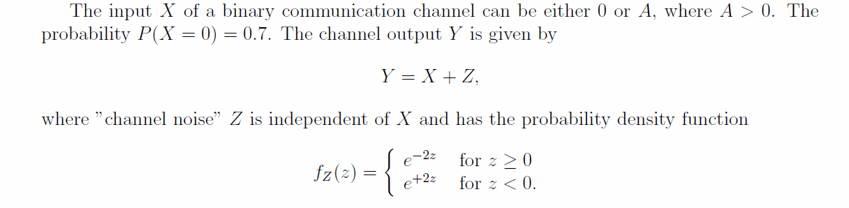 Solved The input X of a binary communication channel can be | Chegg.com