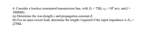 Solved Consider a lossless terminated transmission line, | Chegg.com