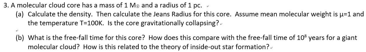 3. A molecular cloud core has a mass of 1 Mo and a | Chegg.com