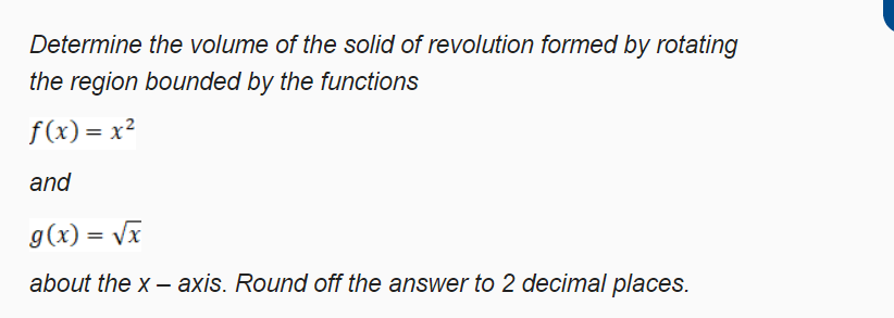 Solved Determine the volume of the solid of revolution | Chegg.com