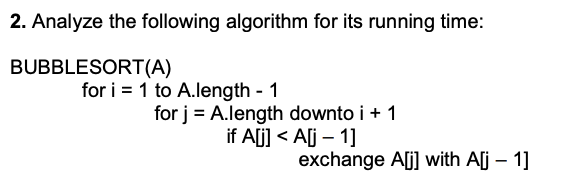Solved 2. Analyze the following algorithm for its running | Chegg.com