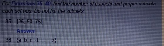 Solved For Exercises 35-40 find the number of subsets and | Chegg.com