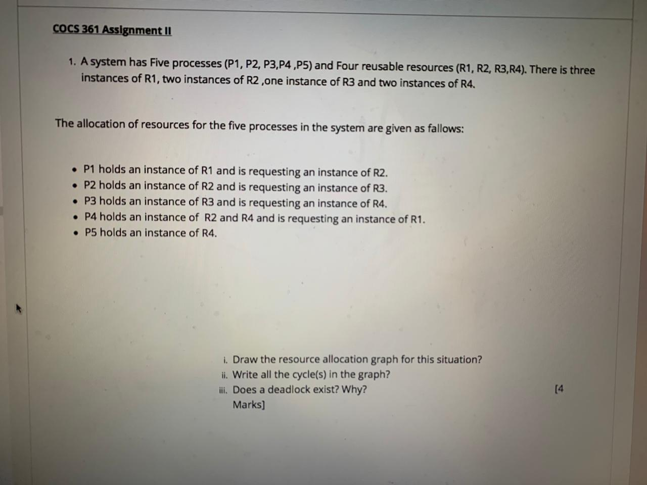 Solved COCS 361 Assignment II 1. A system has Five processes | Chegg.com