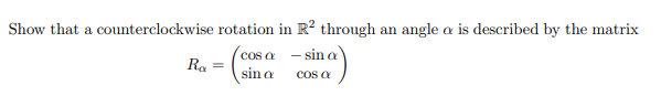 Solved Show that a counterclockwise rotation in R2 through | Chegg.com