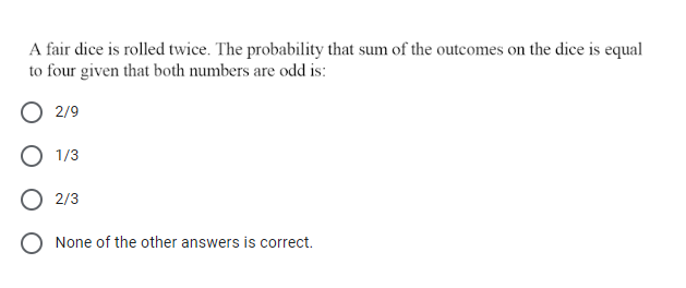 Solved A fair dice is rolled twice. The probability that sum | Chegg.com