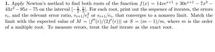 Solved 1. Apply Newton's method to find both roots of the | Chegg.com
