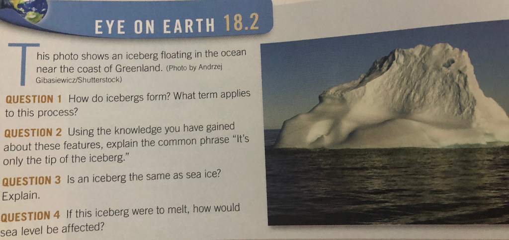 Solved EYE ON EARTH 18.2 T his photo shows an iceberg | Chegg.com