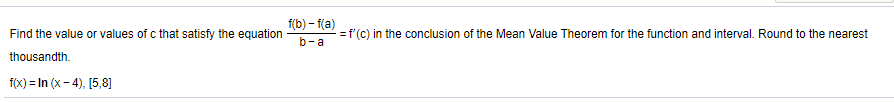 Solved f(b)-f(a) Find the value or values of c that satisfy | Chegg.com