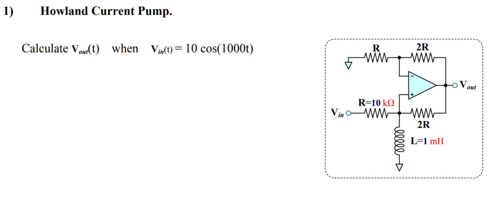 Solved 1) Howland Current Pump. Calculate Vou(t) when | Chegg.com