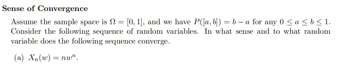 Solved Sense of ConvergenceAssume the sample space is | Chegg.com