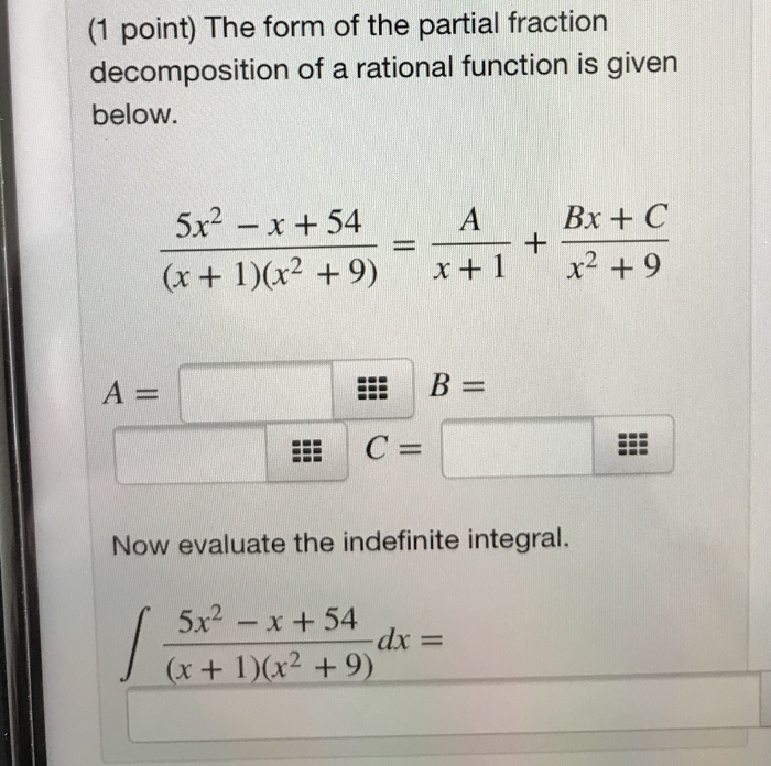 Solved (1 point) The form of the partial fraction | Chegg.com