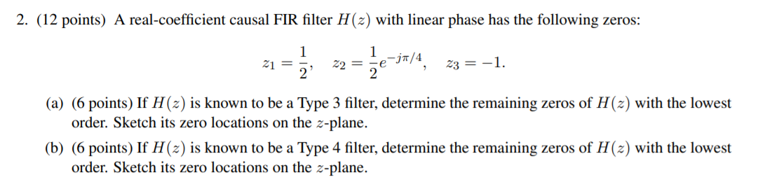 Solved 2. (12 points) A real-coefficient causal FIR filter | Chegg.com
