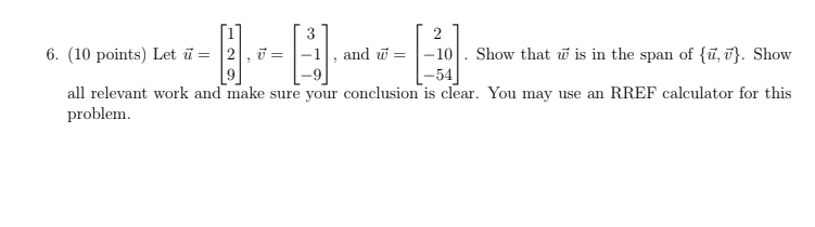 Solved 2 6. (10 points) Let ū= 2, ū= -1, and w = -10. Show | Chegg.com