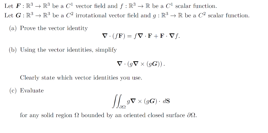 Solved Let F: R3 → R3 be a C1 vector field and f: R3 → R be | Chegg.com
