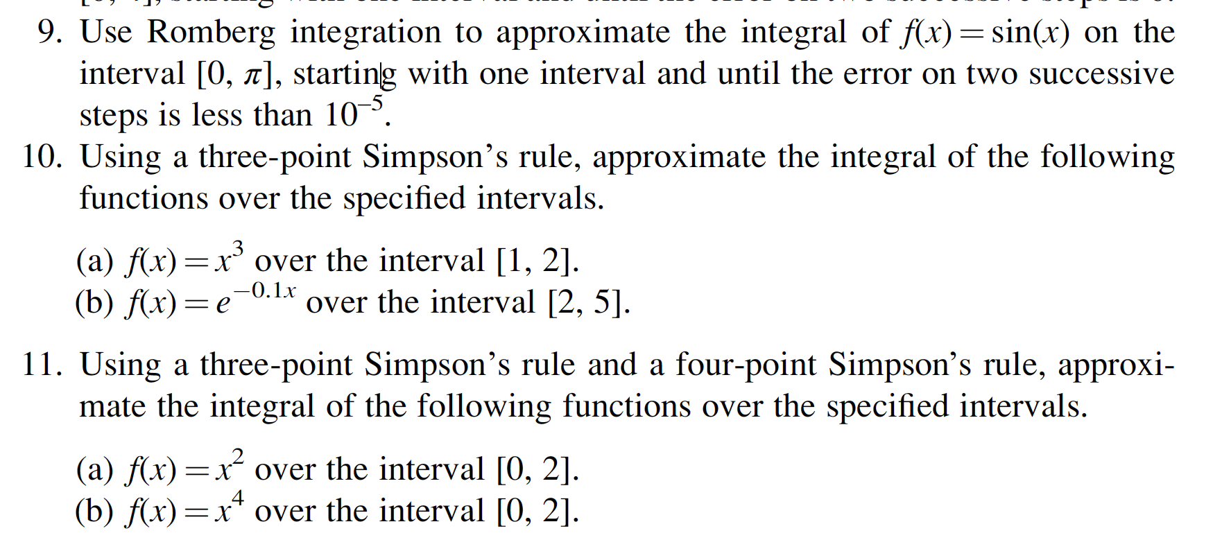 Solved 9. Use Romberg integration to approximate the | Chegg.com