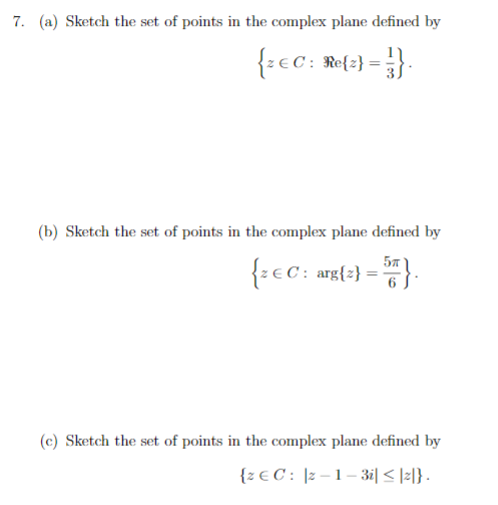 Solved 7. (a) Sketch the set of points in the complex plane | Chegg.com