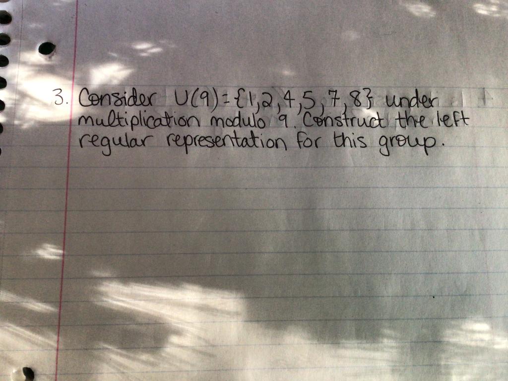 Solved 3. Consider U(9)+{1,2,4,5,7,83 under multiplication | Chegg.com