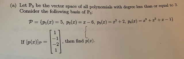 Solved (a) Let P3 be the vector space of all polynomials | Chegg.com