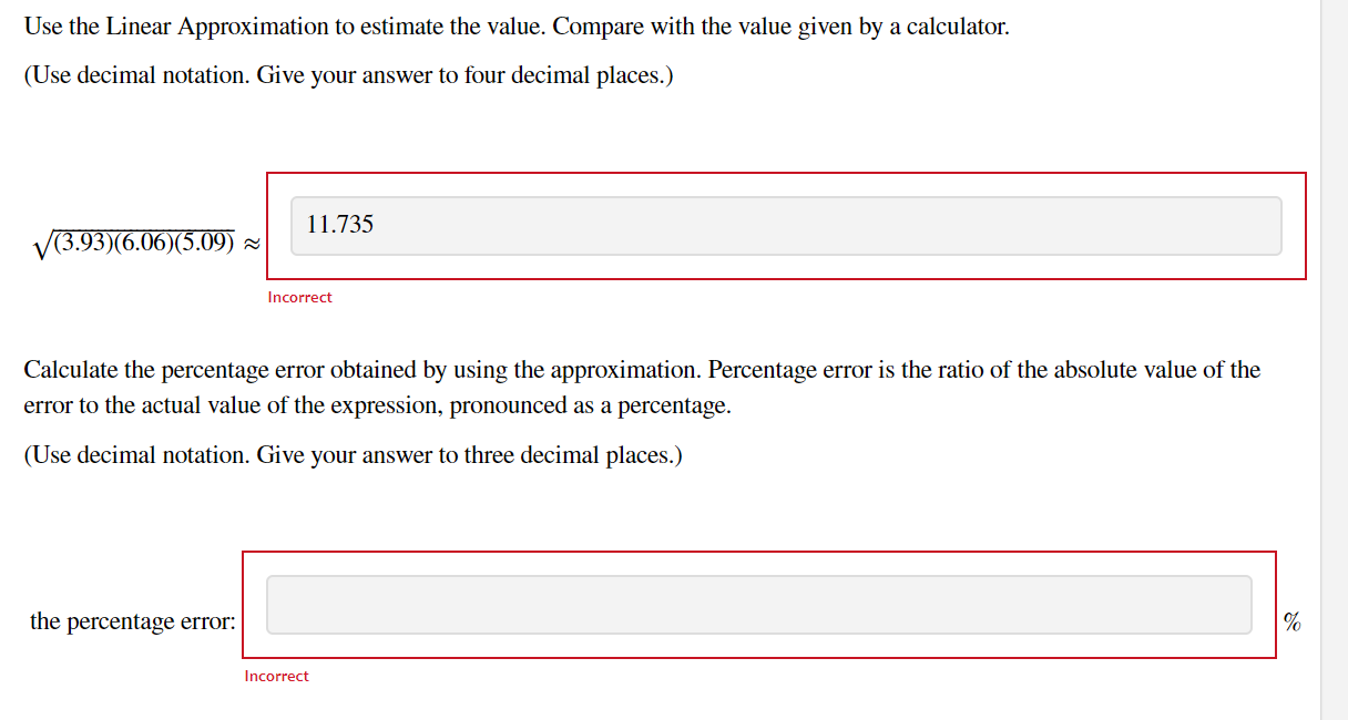 Solved Use The Linear Approximation To Estimate The Value 8539