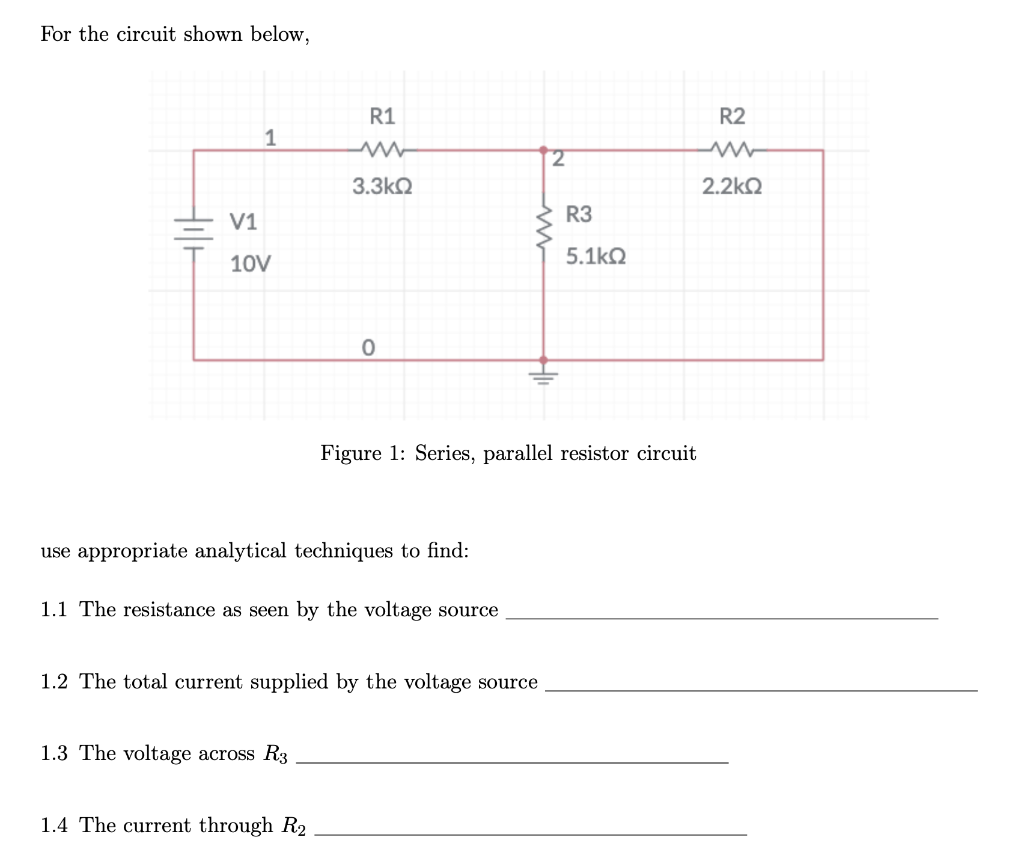 Solved For the circuit shown below, Figure 1: Series, | Chegg.com