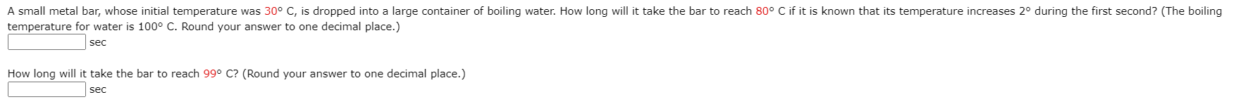 Solved A small metal bar, whose initial temperature was 30° | Chegg.com