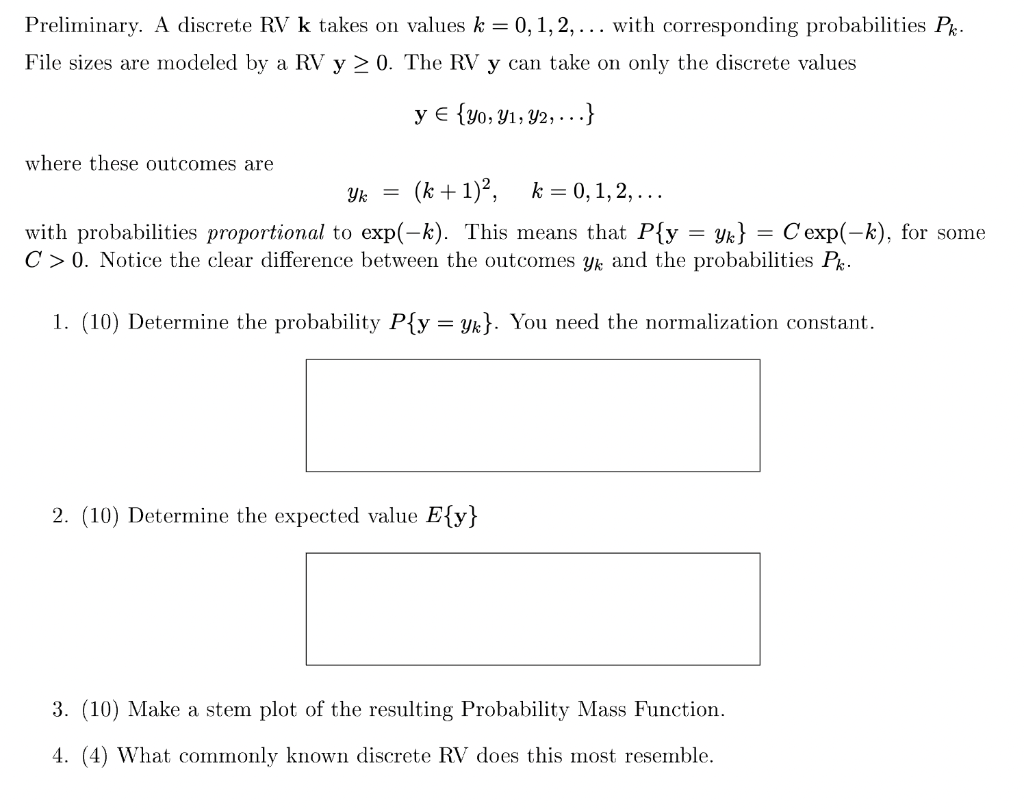 Preliminary. A discrete RVk takes on values k=0,1,2,… | Chegg.com
