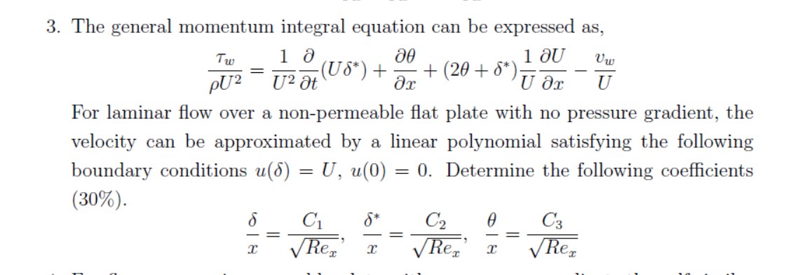 Solved The general momentum integral equation can be | Chegg.com
