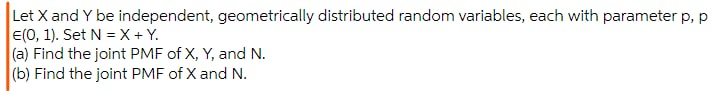 Solved Let X and Y be independent, geometrically distributed | Chegg.com